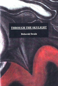 Through the Skylight by Deborah Swain